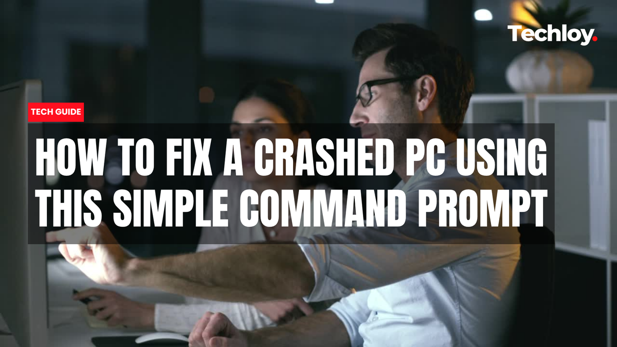 VIDEO: How to Fix a Crashed PC Using This Simple Command Prompt