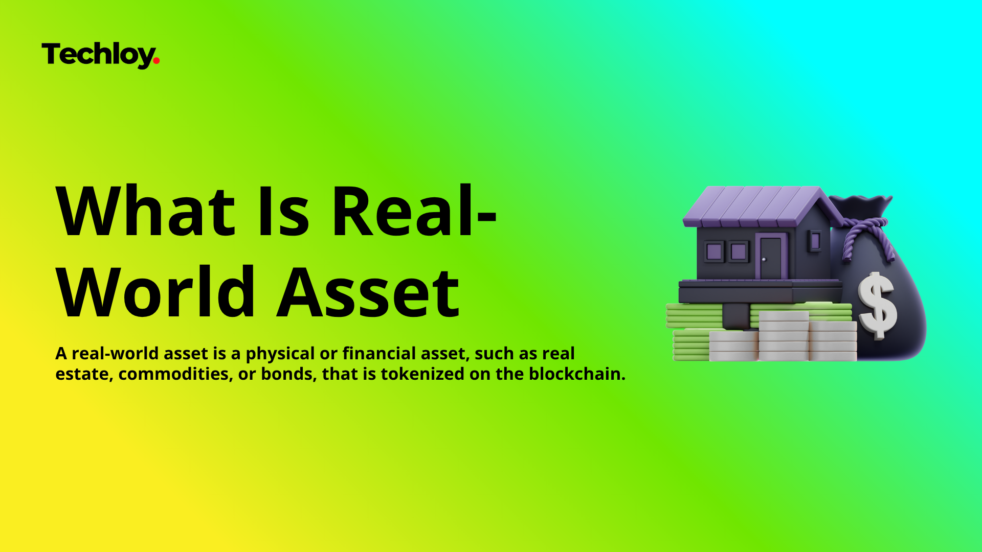WHAT IS: Real-World Assets (RWAs)